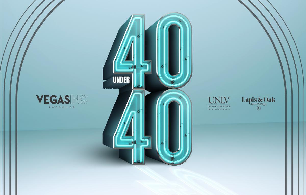 40 Under 40 The Best And Brightest Of Las Vegas VEGAS INC 40 Under 40 The Best And Brightest Of Las Vegas VEGAS INC